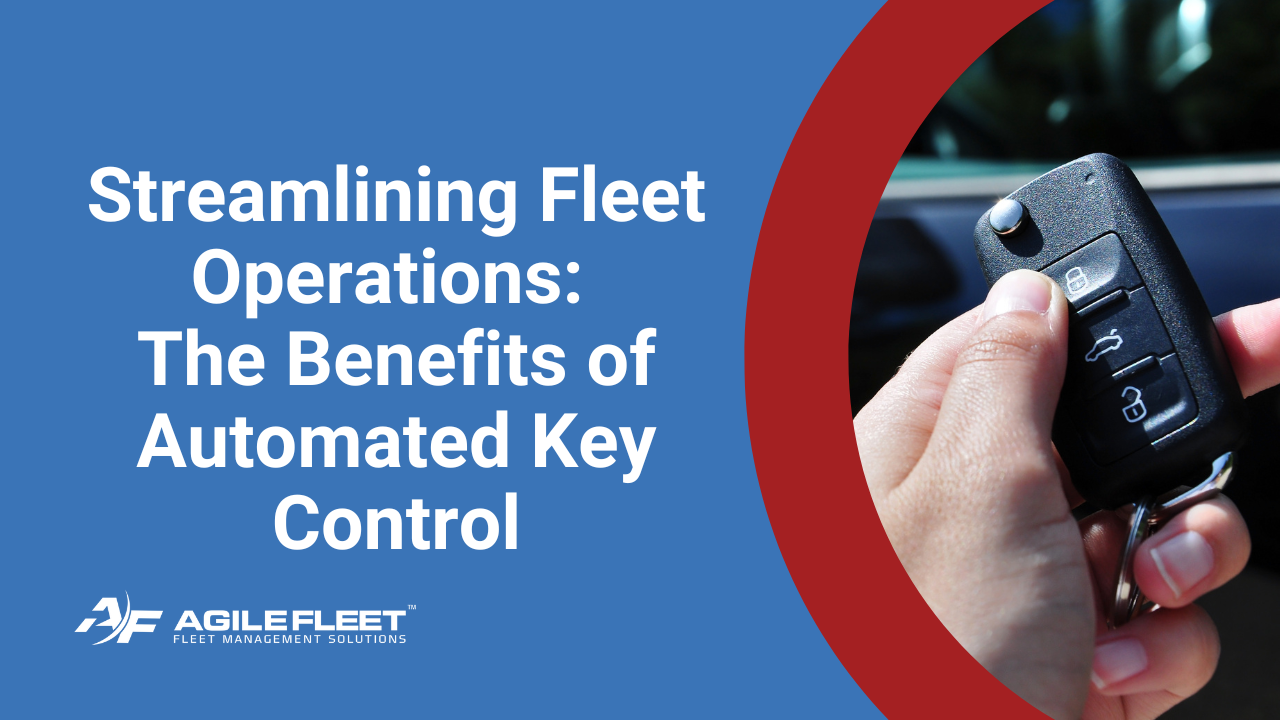Streamlining Fleet Operations: The Benefits of Automated Key Control